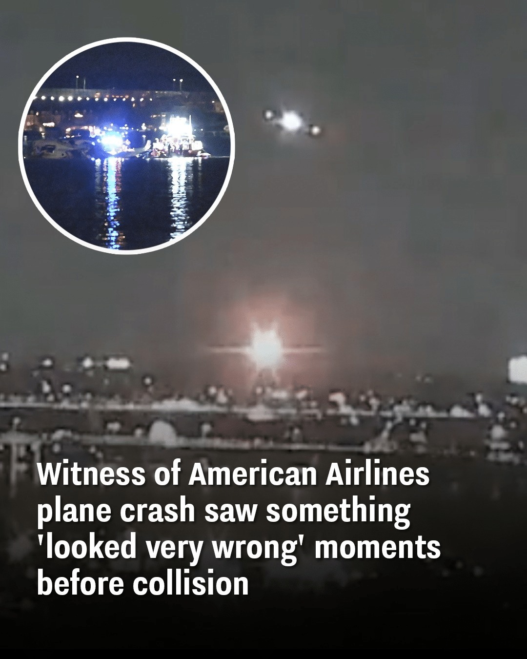 Witness of American Airlines plane crash saw something ‘looked very ...